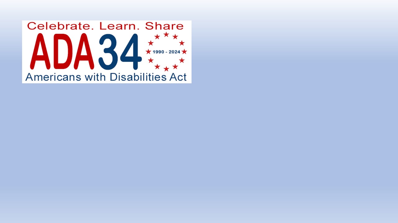 Celebrating the Americans with Disabilities Act (ADA) and Disability ...