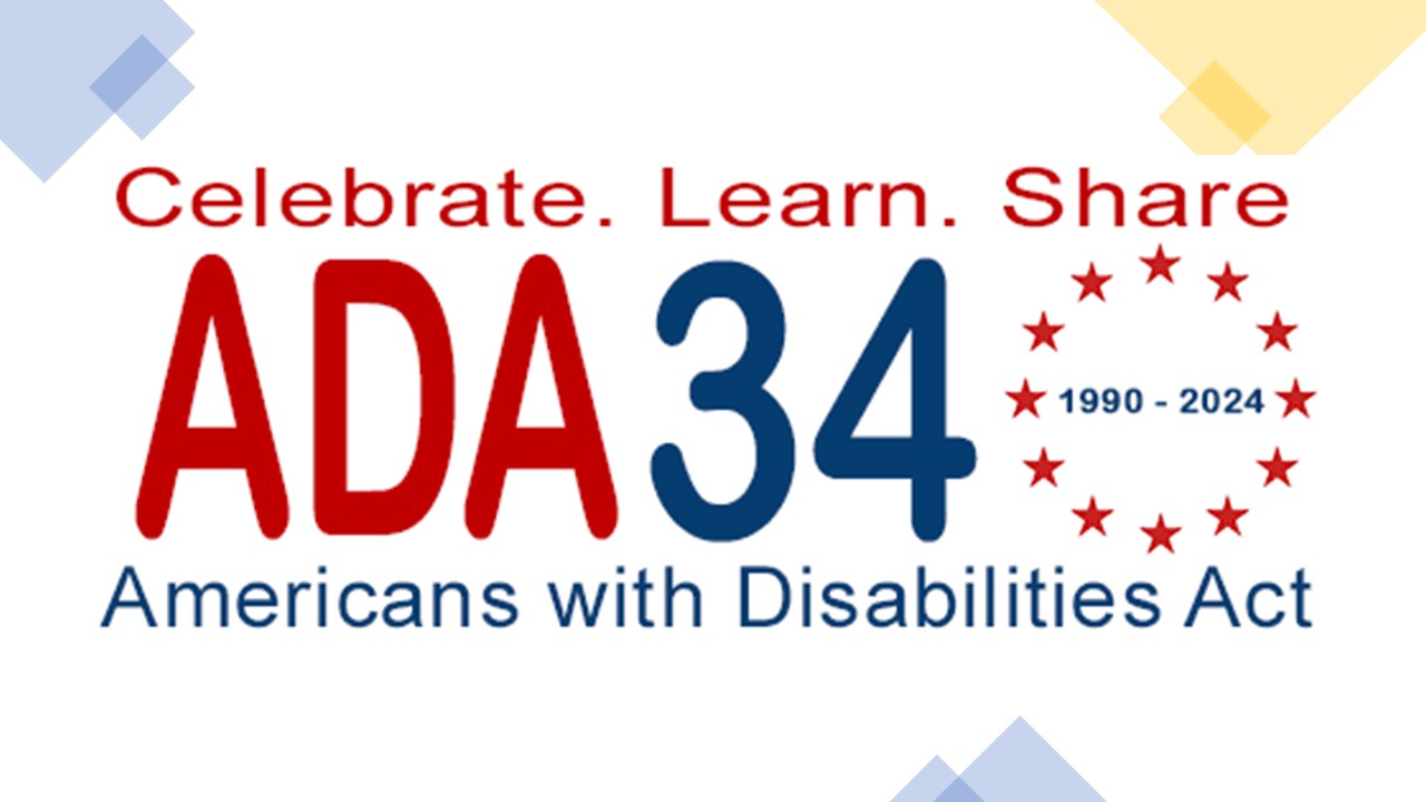 Celebrating the Americans with Disabilities Act (ADA) and Disability ...