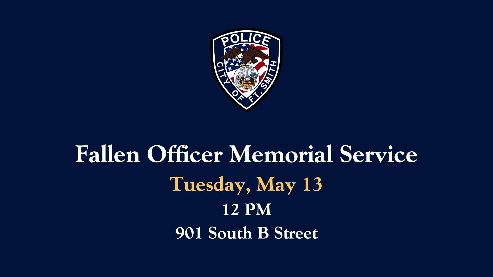 ANNUAL FALLEN OFFICER MEMORIAL SERVICE