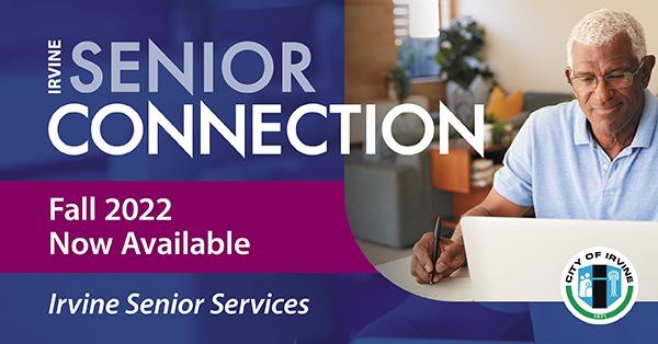Fall Issue of the Irvine Senior Connection is Now Available!