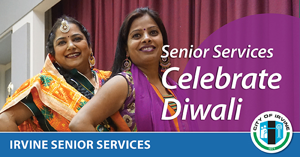 Celebrate Diwali with Irvine Senior Services