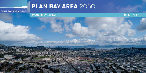 Plan Bay Area 2050: Monthly Update #10