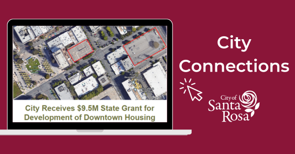 SR City Connections: Downtown Housing $9.5M State Grant | SRPD Beat ...