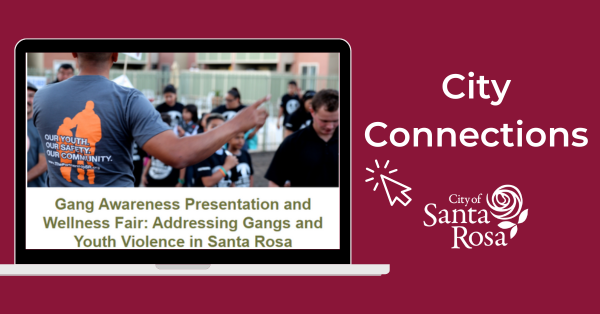 SR City Connections: Gang Awareness Presentation & Wellness Fair ...