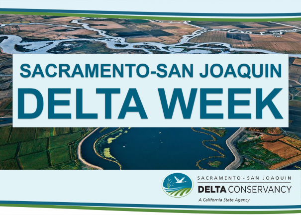 It's Sacramento-San Joaquin Delta Week!