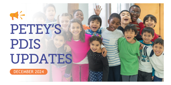 Petey’s PDIS Updates | December 2024