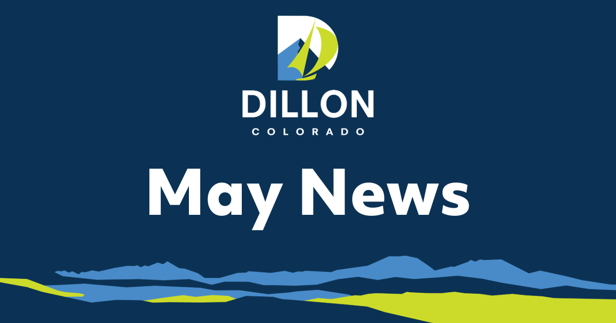 May News From Dillon
