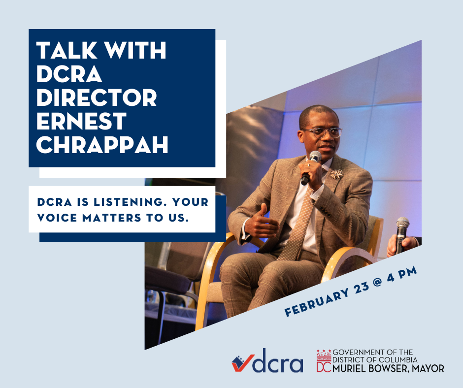 Your Voice Matters to Us – Speak with DCRA Director Ernest Chrappah ...