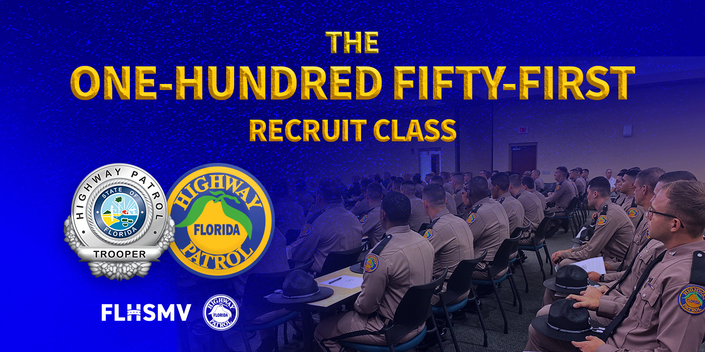 Florida Highway Patrol Celebrates Graduation of 151st Basic Recruit Class
