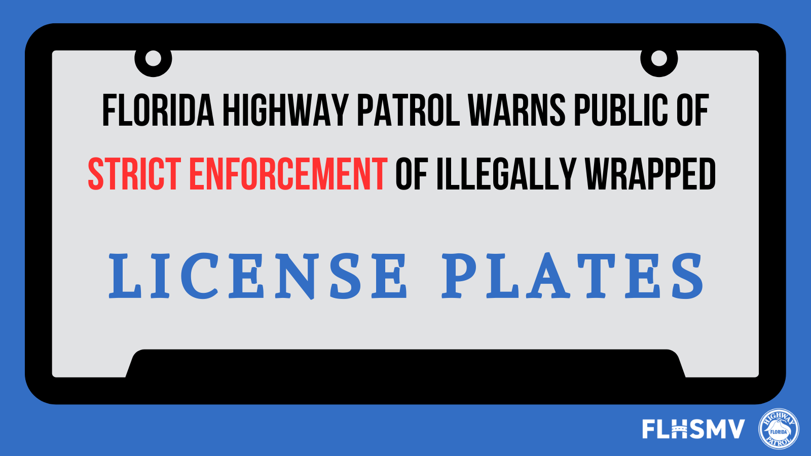 Florida Highway Patrol Warns Public of Strict Enforcement of Illegally ...