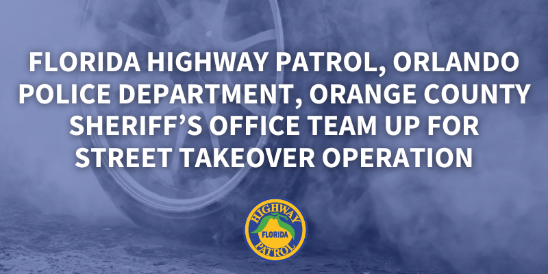Florida Highway Patrol, Orlando Police Department, Orange County ...