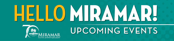 Hello Miramar - Upcoming Events
