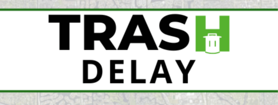 Trash Delay - Plantation Gardens