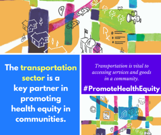 Transportation Connects to Health Equity