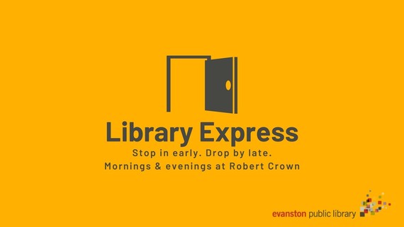 Register now for Library Express hours at Robert Crown!