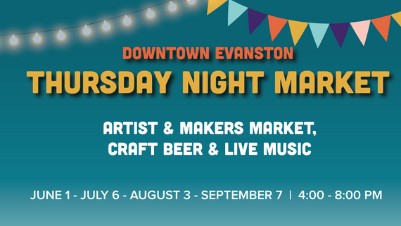 Evanston Arts and Craft Beverage Crawl, Thursday Night Market ...