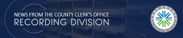 Flash Newsletter from the Recording Division of the Lake County Clerk's ...