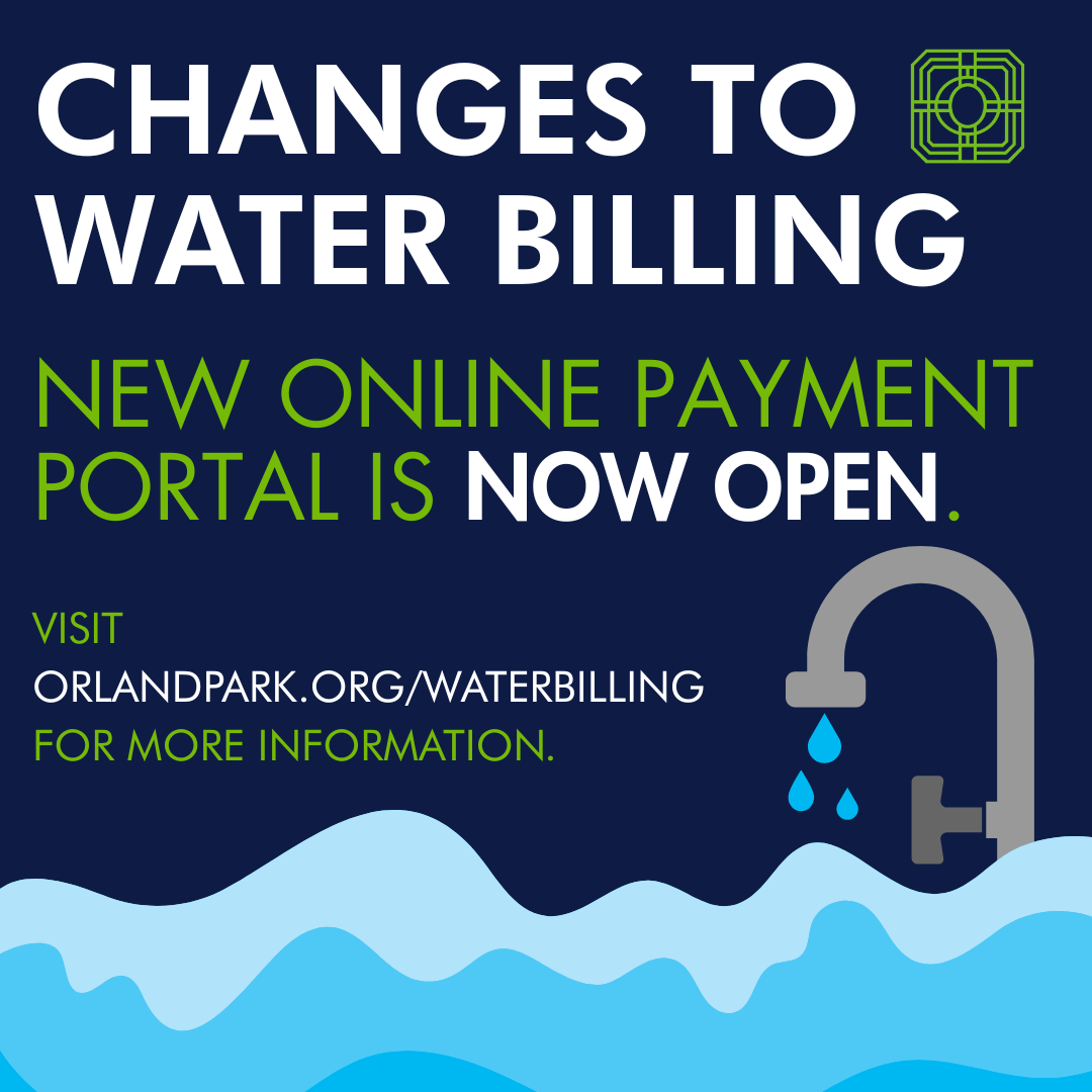 Village of Orland Park New Water Billing Software - NOW OPEN