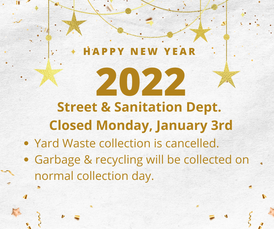 Street & Sanitation Dept. Closed January 3, 2022