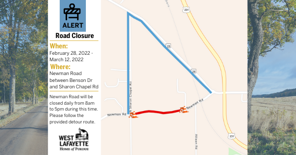 West Lafayette Road Closure Beginning Monday, February 28th: Newman Road