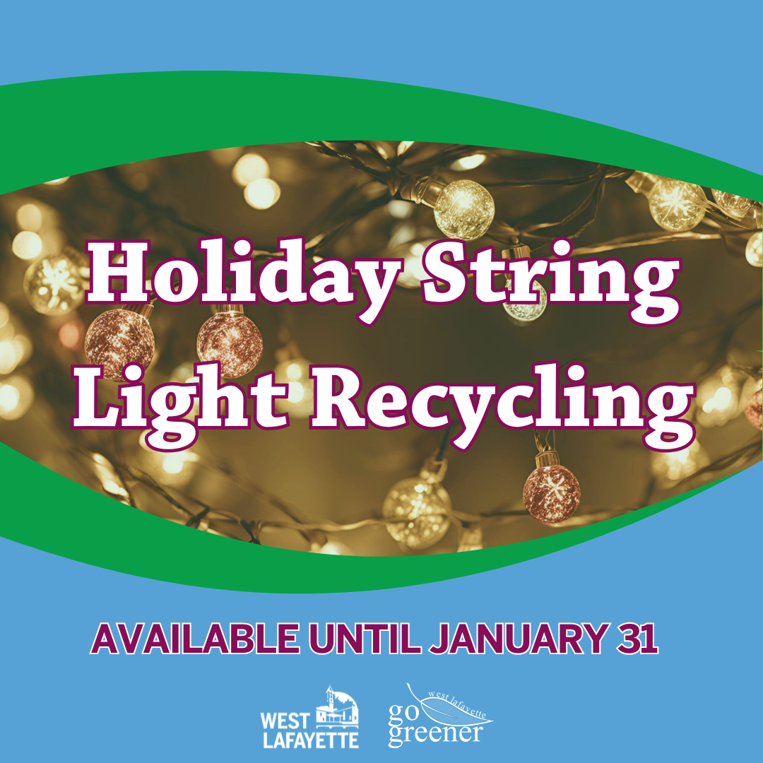Recycle Your Holiday String Lights in West Lafayette!