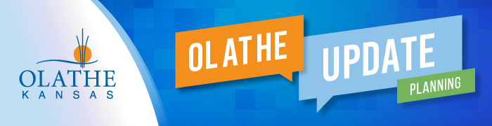 The City of Olathe Planning Commission Update
