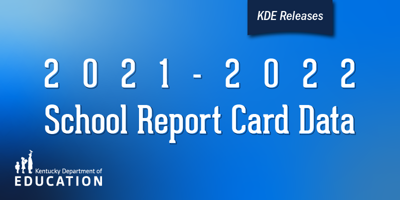 KDE releases 2021-2022 School Report Card data