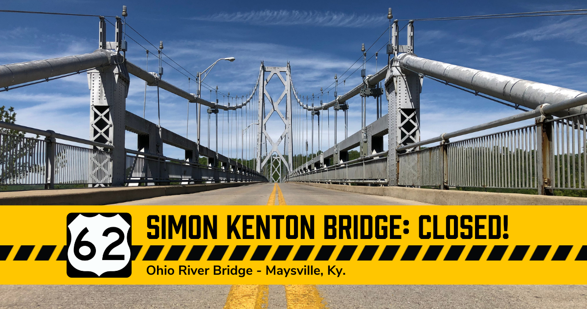 Traffic ALERT: US 62 Simon Kenton Bridge Temporarily Closed at Maysville