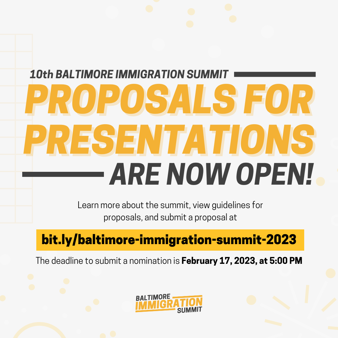 CALL FOR PRESENTERS: 10th Baltimore Immigration Summit