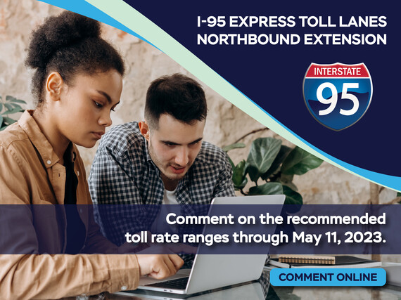 SECOND PUBLIC COMMENT PERIOD OPEN FOR THE I-95 EXPRESS TOLL LANES ...