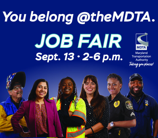 MARYLAND TRANSPORTATION AUTHORITY TO HOST JOB FAIR & OPEN HOUSE ON SEPT. 13