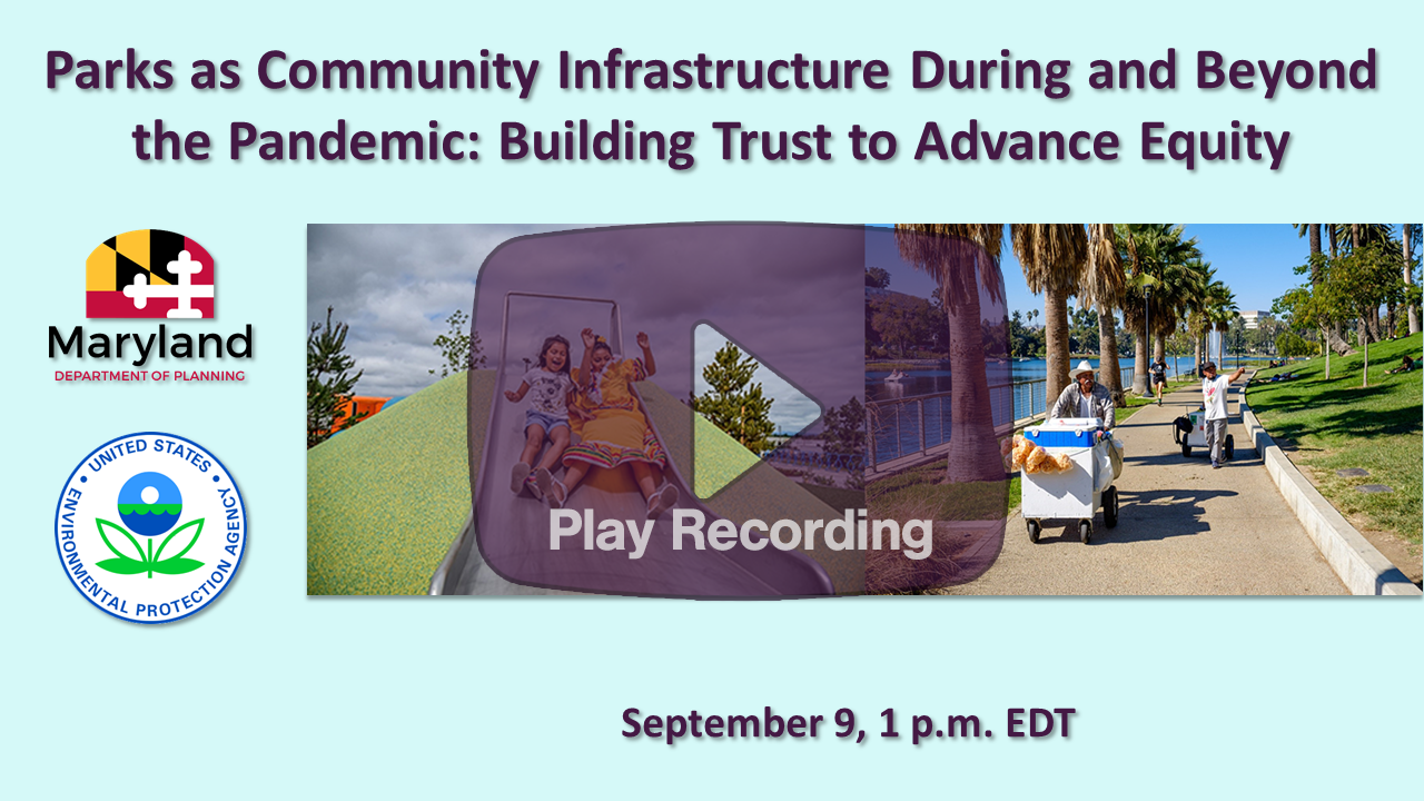 Sept. 9 recording posted: Parks as Community Infrastructure During and ...