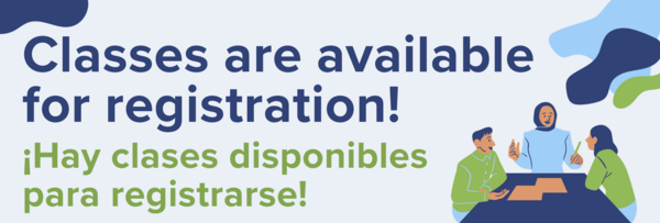 Spring Classes Available - April through June 2025! / ¡Clases de ...