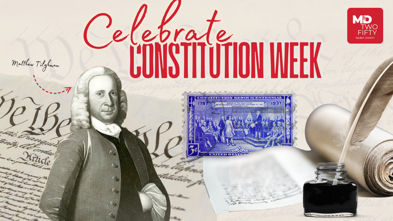 Liberty & Legacy: A Talbot250 Look at Constitution Week