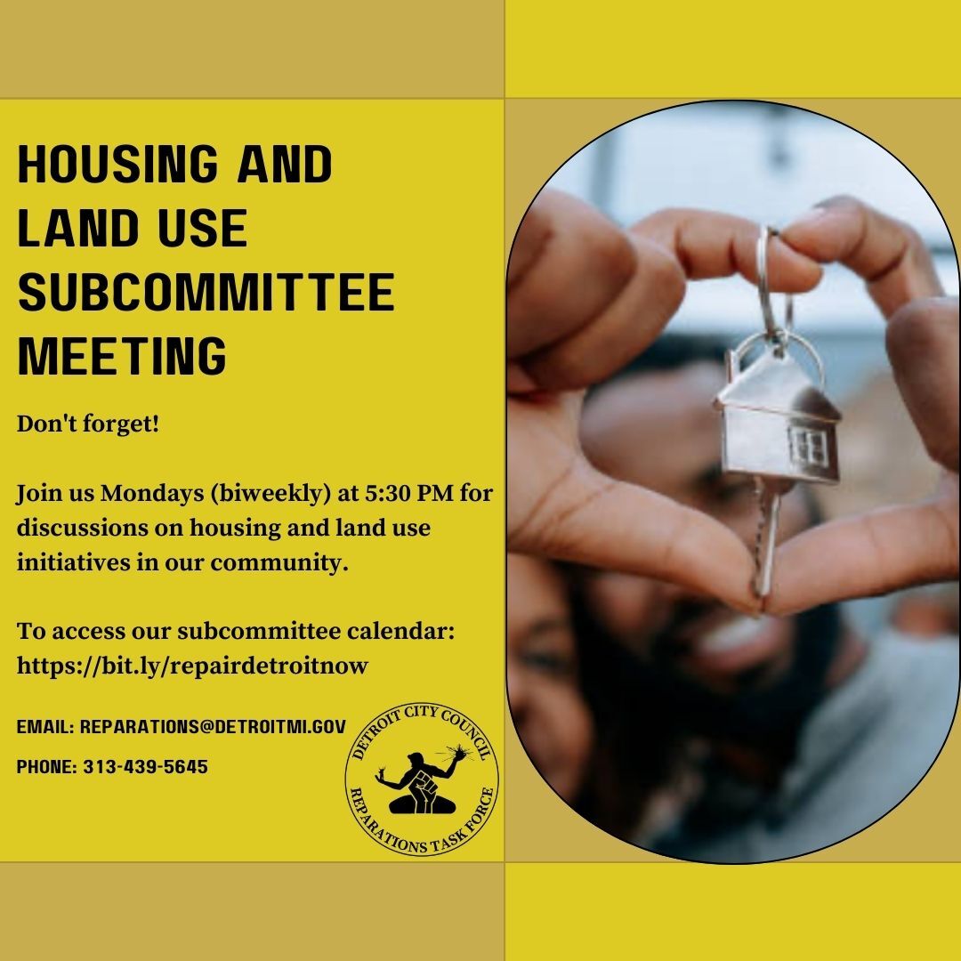 DETROIT REPARATIONS TASK FORCE - HOUSING AND LAND USE SUBCOMMITTEE ...
