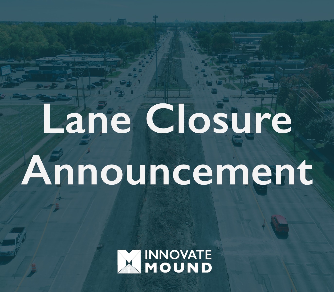 Lane Closures: Mound Road