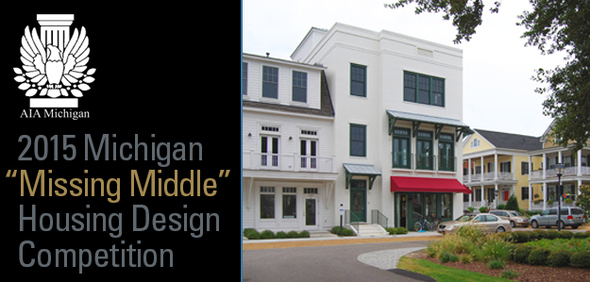 AIA Michigan and MIplace announce the 2015 "Missing Middle" Design ...