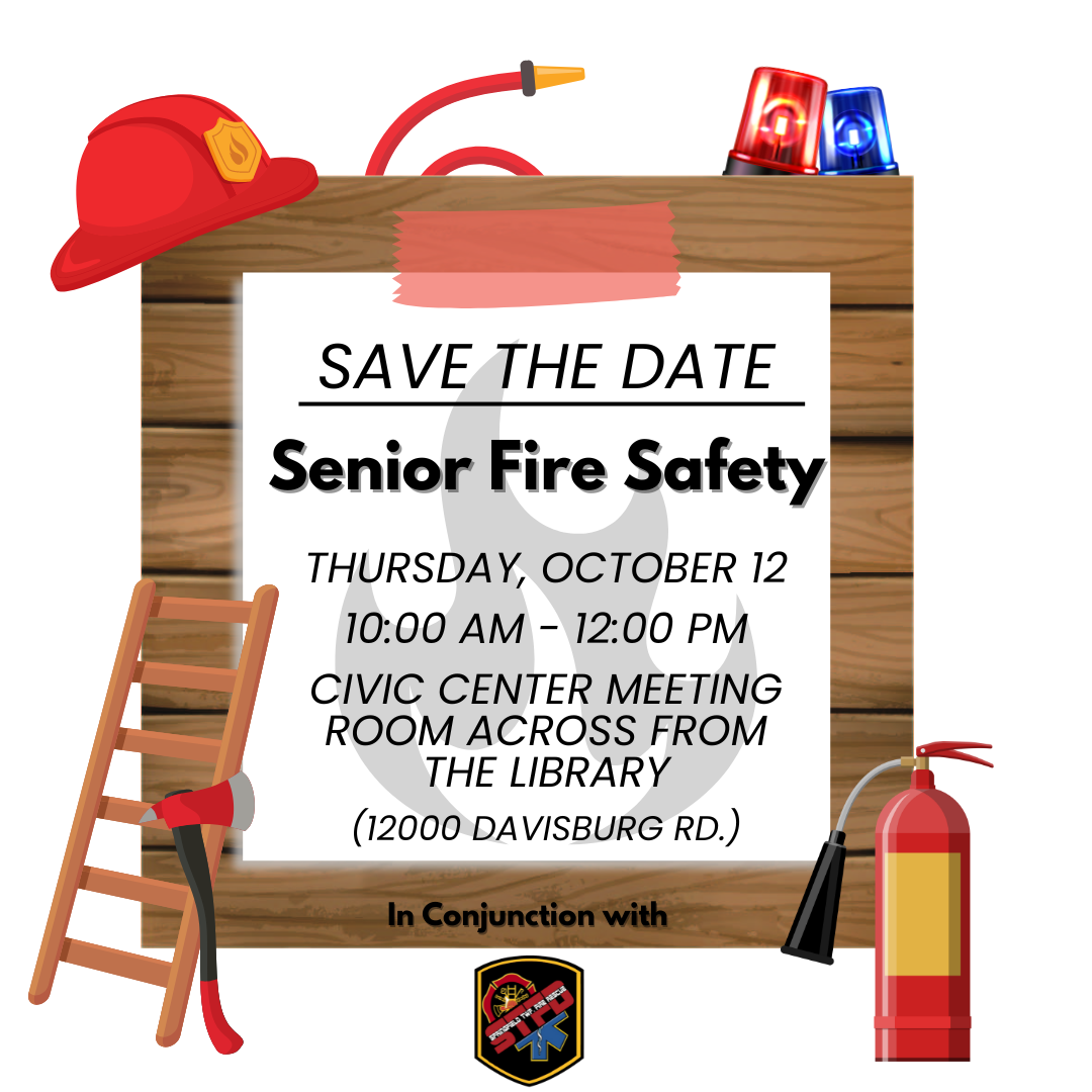 SAVE THE DATE Senior Fire Safety - Thursday, October 12!! Registration ...