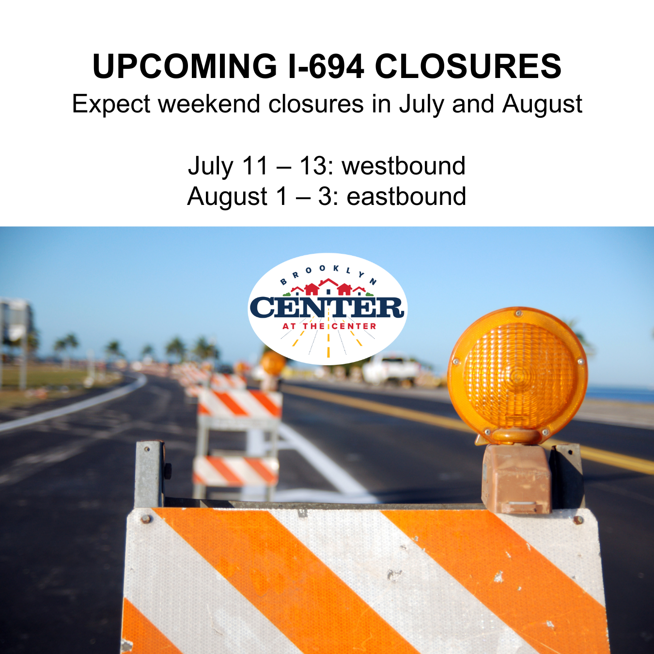 Upcoming I-694 Closures