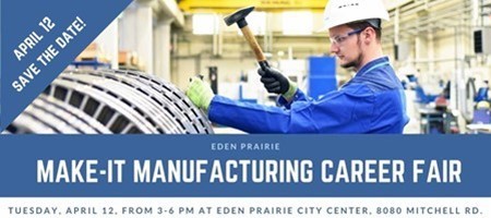 Make-It Manufacturing Career Fair - April 12