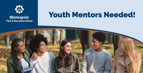 Become a Youth Mentor through Minneapolis Parks! First orientation is ...