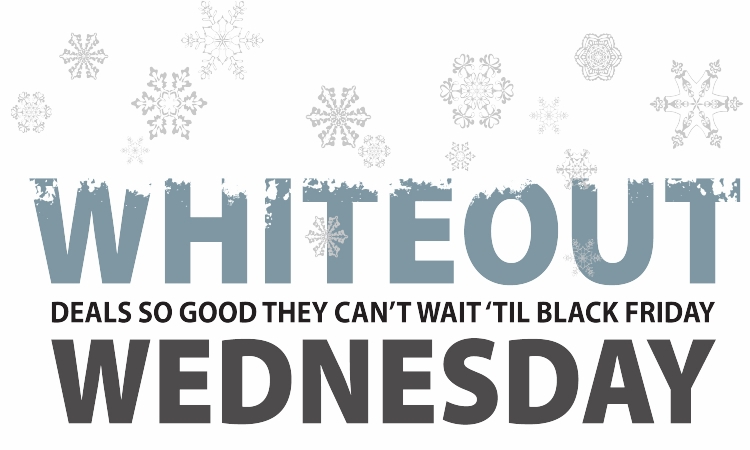 Don't miss these White Out Wednesday deals!!