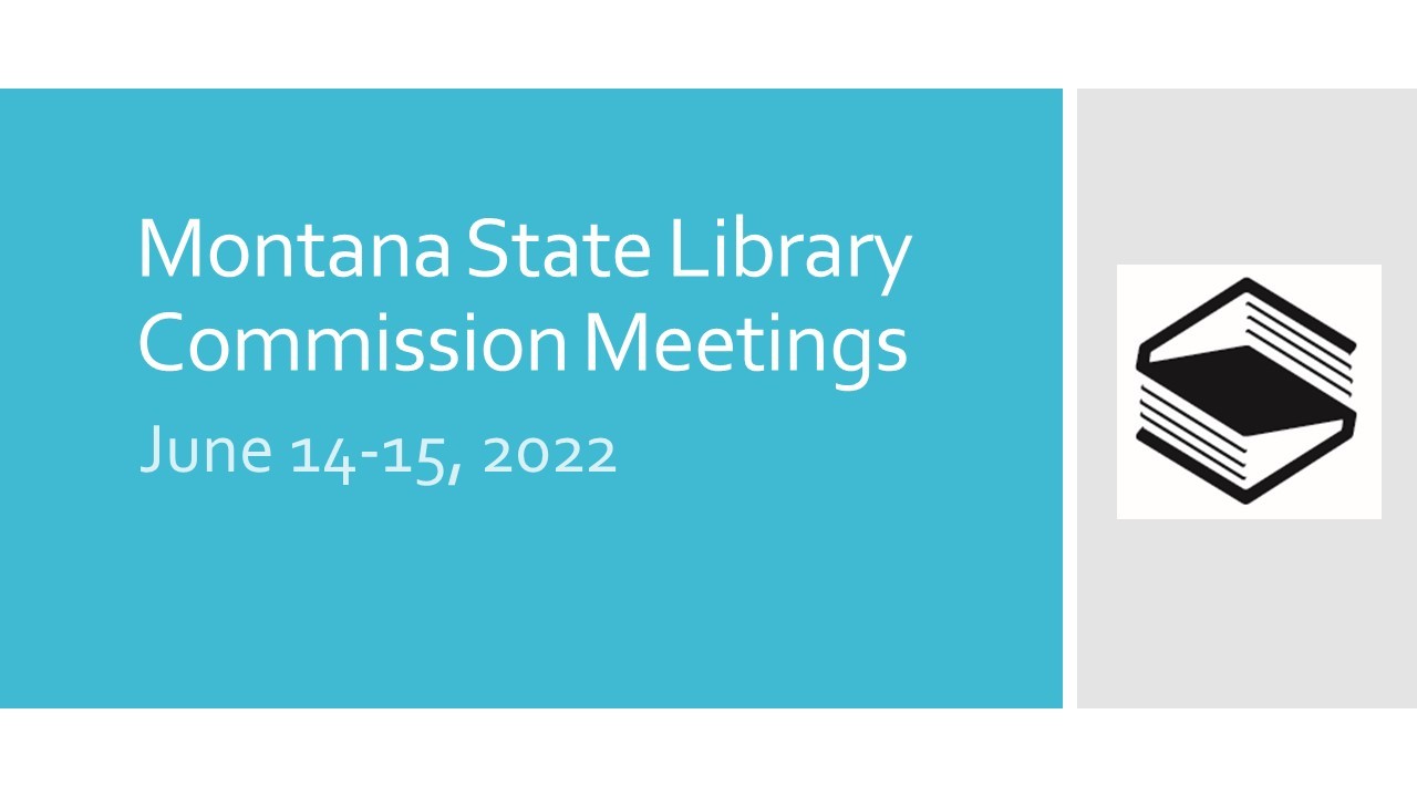 Montana State Library Commission to Meet in Helena and Online