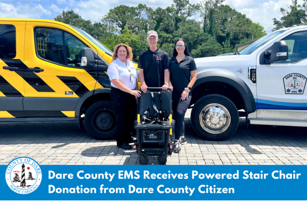 Dare County EMS Receives Powered Stair Chair Donation from Dare County ...
