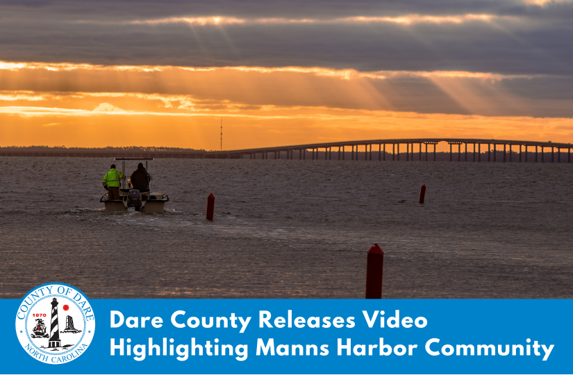 Dare County Releases Video Highlighting Manns Harbor Community