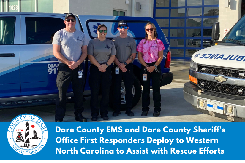 Dare County EMS and Dare County Sheriff’s Office First Responders Deploy to Western North ...