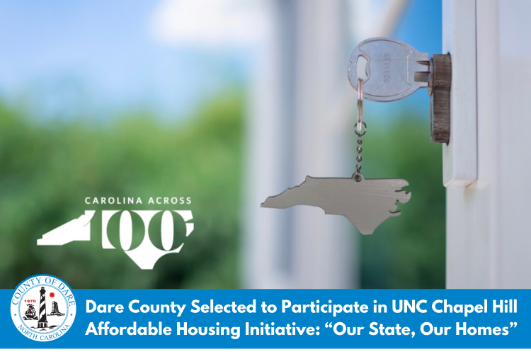 Dare County Selected to Participate in UNC Chapel Hill Affordable ...