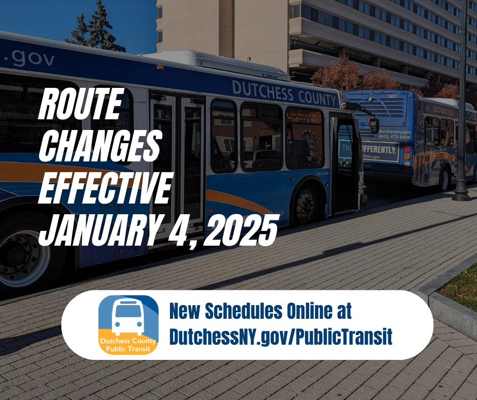 Dutchess County Public Transit Route Modifications Effective January 4 ...