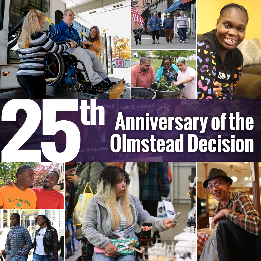 Celebrating the 25th Anniversary of the Olmstead Decision