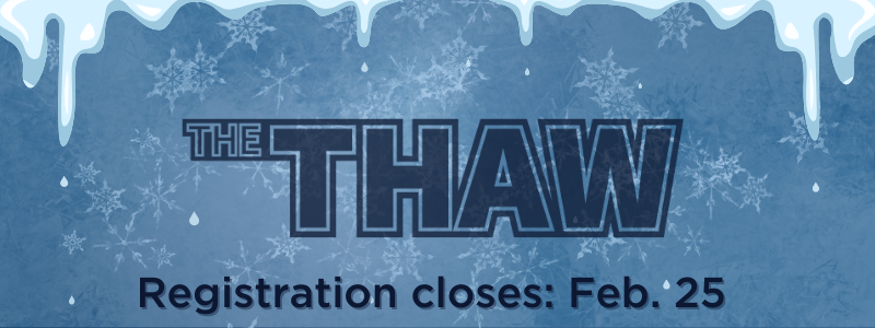 Last chance for The THAW, Adult Basketball, Volleyball and Softball!